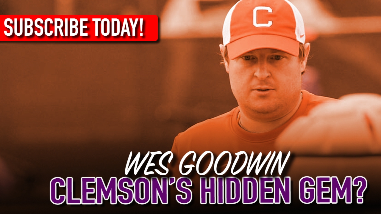 Wes Goodwin | Clemson's Hidden Gem? | Clemson Sports Talk